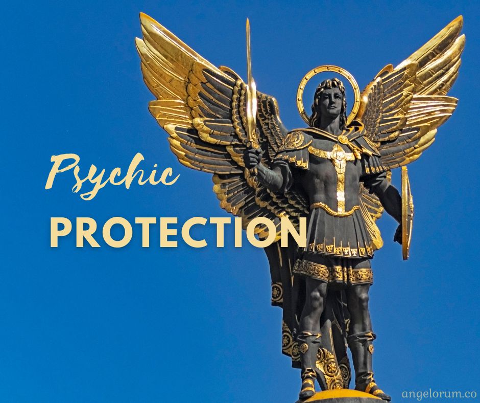 Top Tools & Techniques for Psychic Protection ⋆ Angelorum
