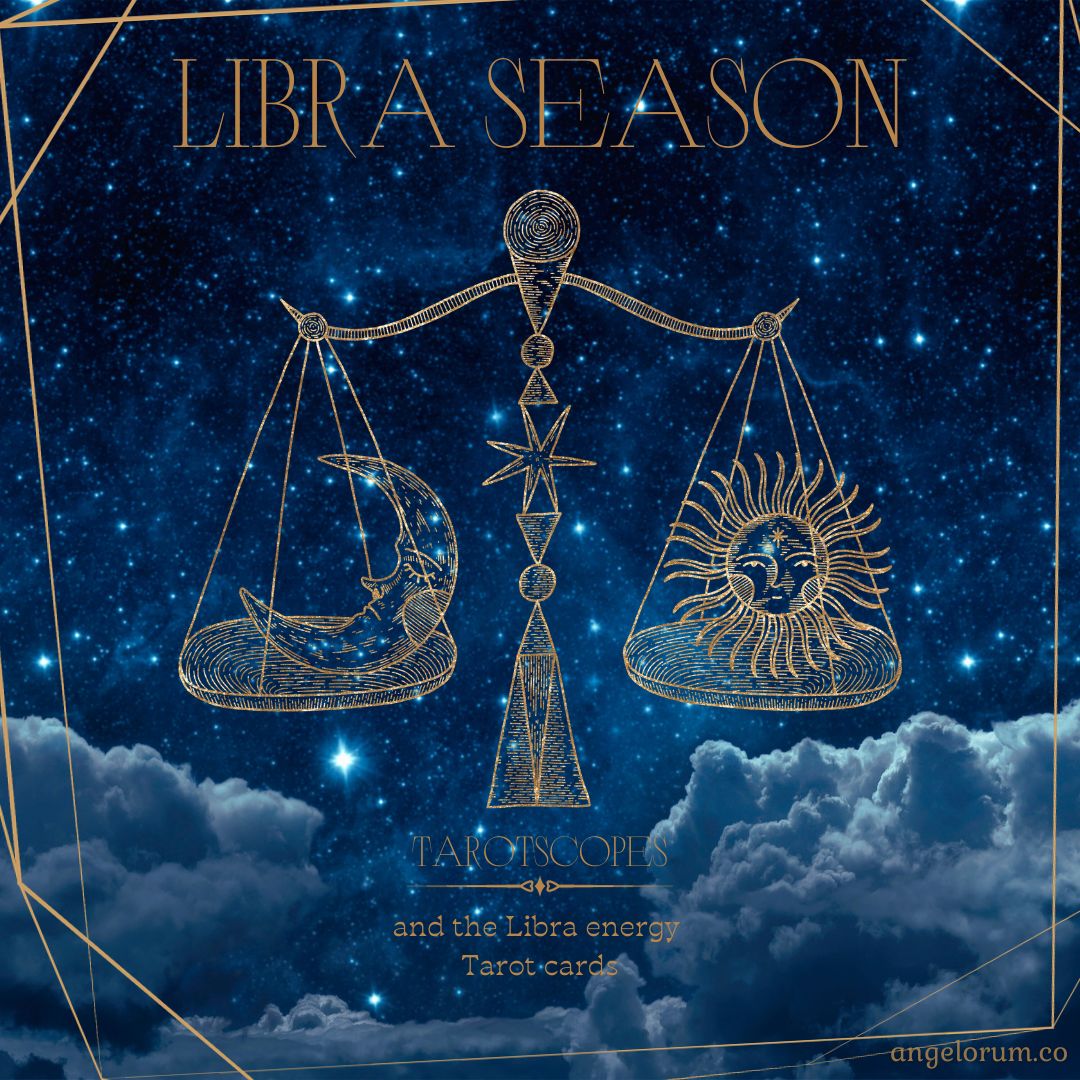 Libra Season, Libra Energy Tarot Cards and Tarotscopes ⋆ Angelorum