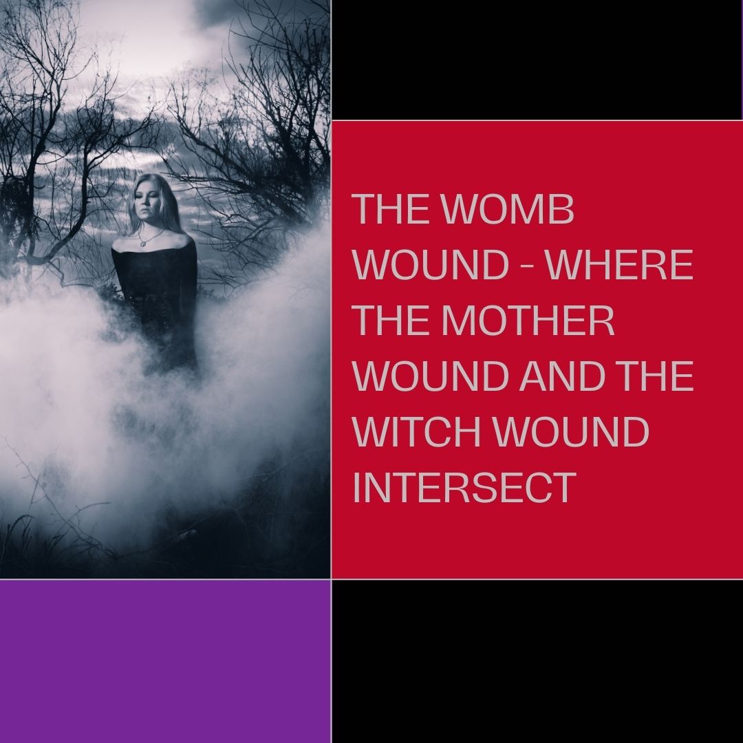 Where the Mother Wound and the Witch Wound Intersect ⋆ Angelorum