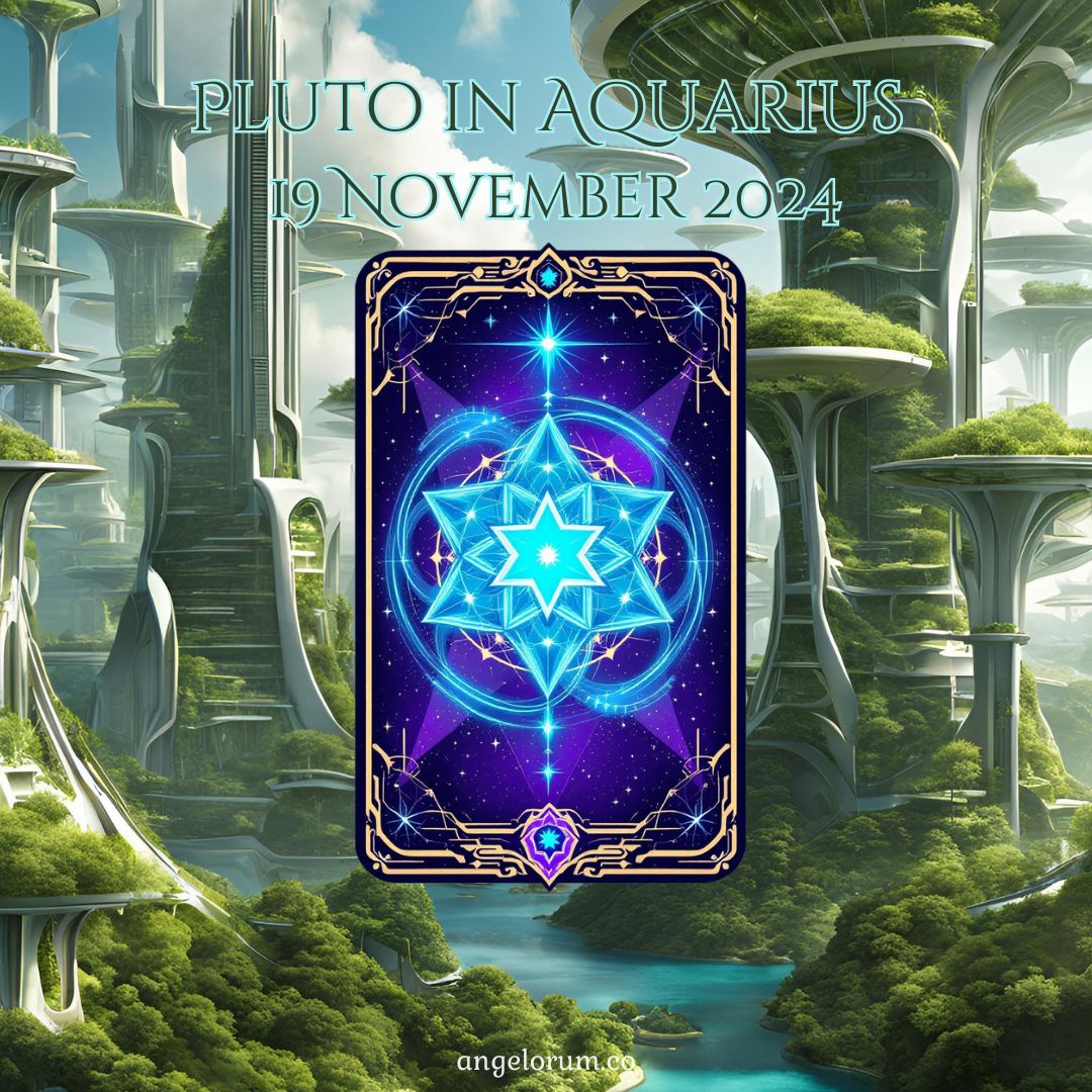 Pluto in Aquarius: A Transformative Era for Humanity (with Tarot Spread) ⋆ Angelorum Tarot